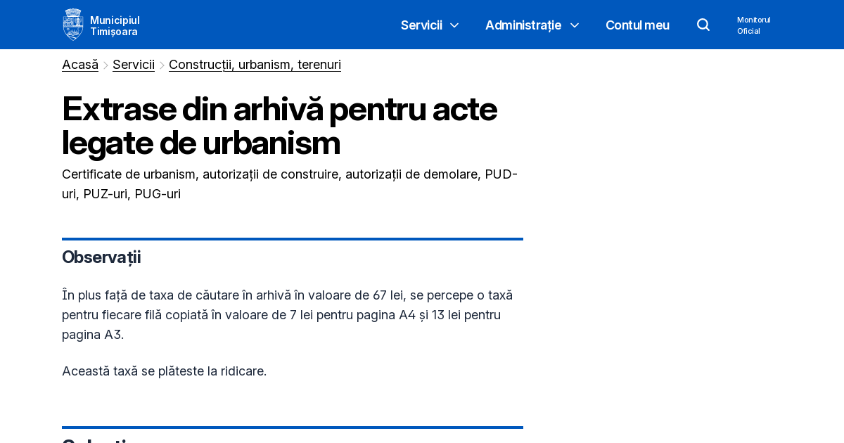 Extrase din arhivă pentru acte legate de urbanism
