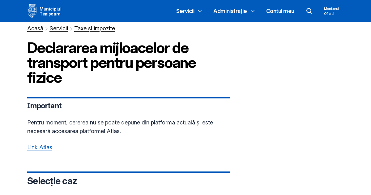 Declararea mijloacelor de transport pentru persoane fizice