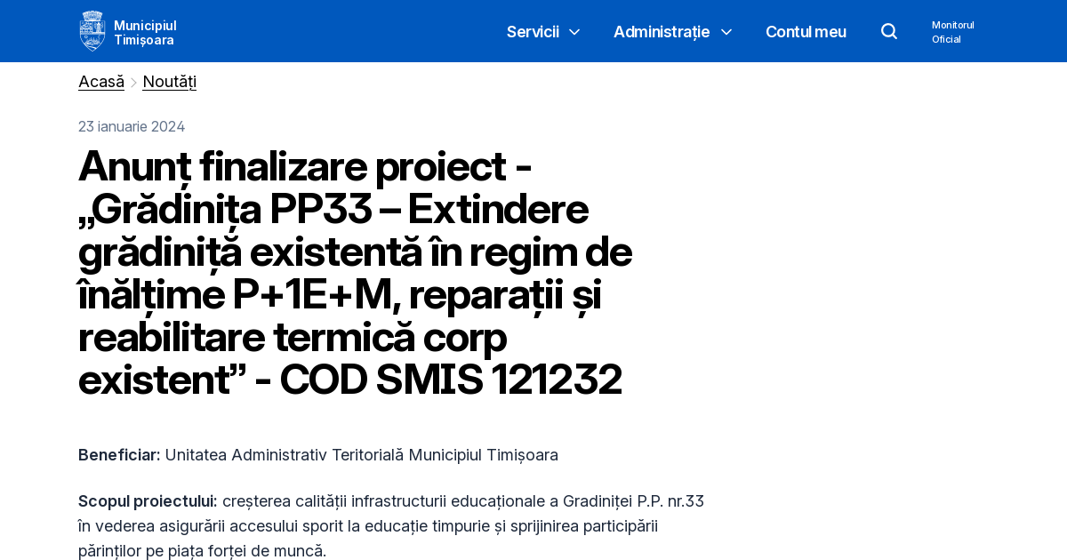 Anunț finalizare proiect - „Grădiniţa PP33 – Extindere grădiniţă existentă în regim de înălţime ...