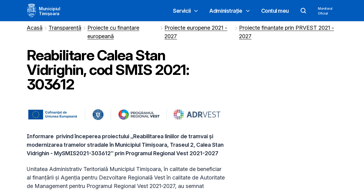 Reabilitare Calea Stan Vidrighin, cod SMIS 2021: 303612